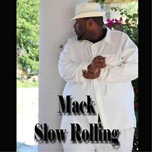 Amazon.co.jp: Slow Rolling : Mack the R&B Don: デジタルミュージック