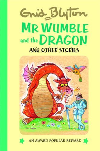 Mr Wumble and the Dragon (Enid Blyton's Popular Rewards Series 2 ...
