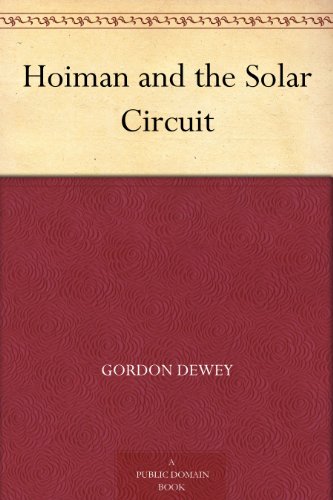 Amazon.com: Hoiman and the Solar Circuit eBook : Dewey, Gordon: Books