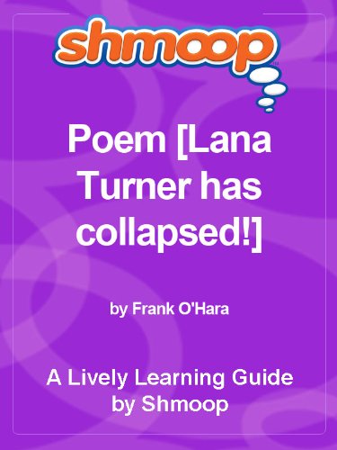 Amazon.com: Poem [Lana Turner has collapsed!]: Shmoop Poetry Guide ...