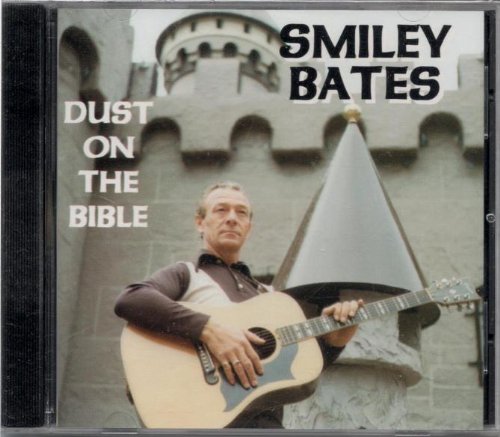 DUST ON THE BIBLE: SMILEY BATES, SMILEY BATES: Amazon.fr: CD et Vinyles}