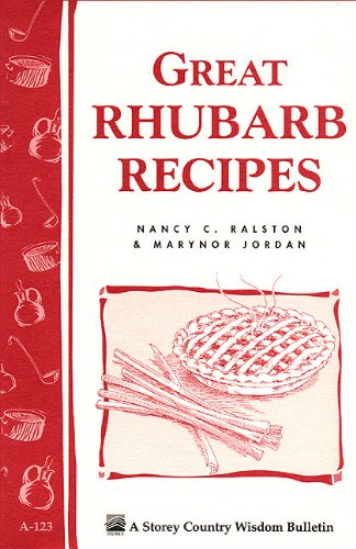 Great Rhubarb Recipes: Nancy C. Ralston, Marynor Jordan: 9781603422697 ...