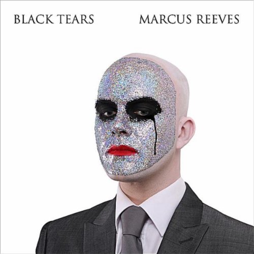 Play Black Tears by Marcus Reeves on Amazon Music