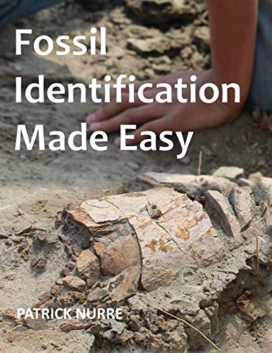 Fossil Identification Made Easy: Nurre, Patrick: 9781522811336: Amazon ...