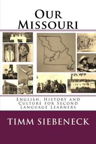 Our Missouri: English, History and Culture for Second Language Learners ...