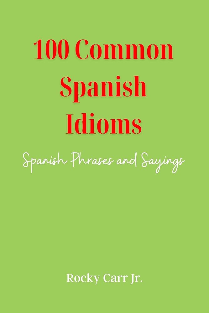 Most Common Spanish And English Phrases Spanish To