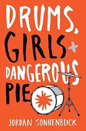 Amazon.com: Drums, Girls, and Dangerous Pie: 9780545722865: Sonnenblick ...