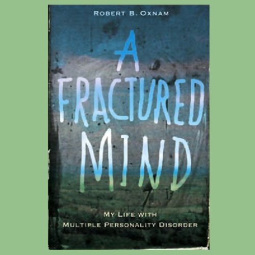 A Fractured Mind: My Life with Multiple Personality Disorder (Audible ...