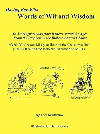 Having Fun With Words of Wit and Wisdom: Tom McMorrow, Sam Norkin ...