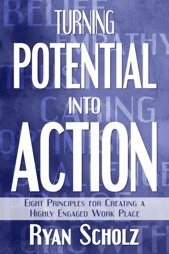 Turning Potential Into Action: Ryan Scholz: 9781600132582: Amazon.com ...