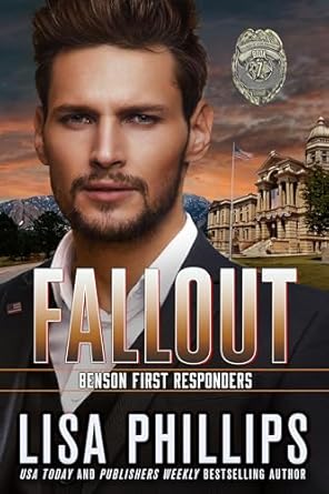 Fallout (Benson First Responders Book 7) eBook : Phillips, Lisa: Amazon ...