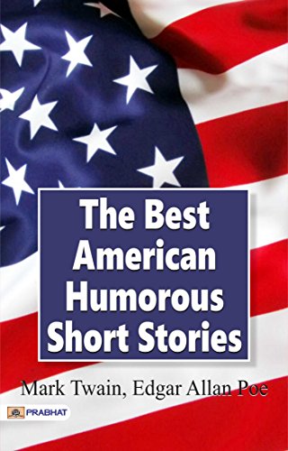 The Best American Humorous Short Stories: Laughter Unleashed - A ...