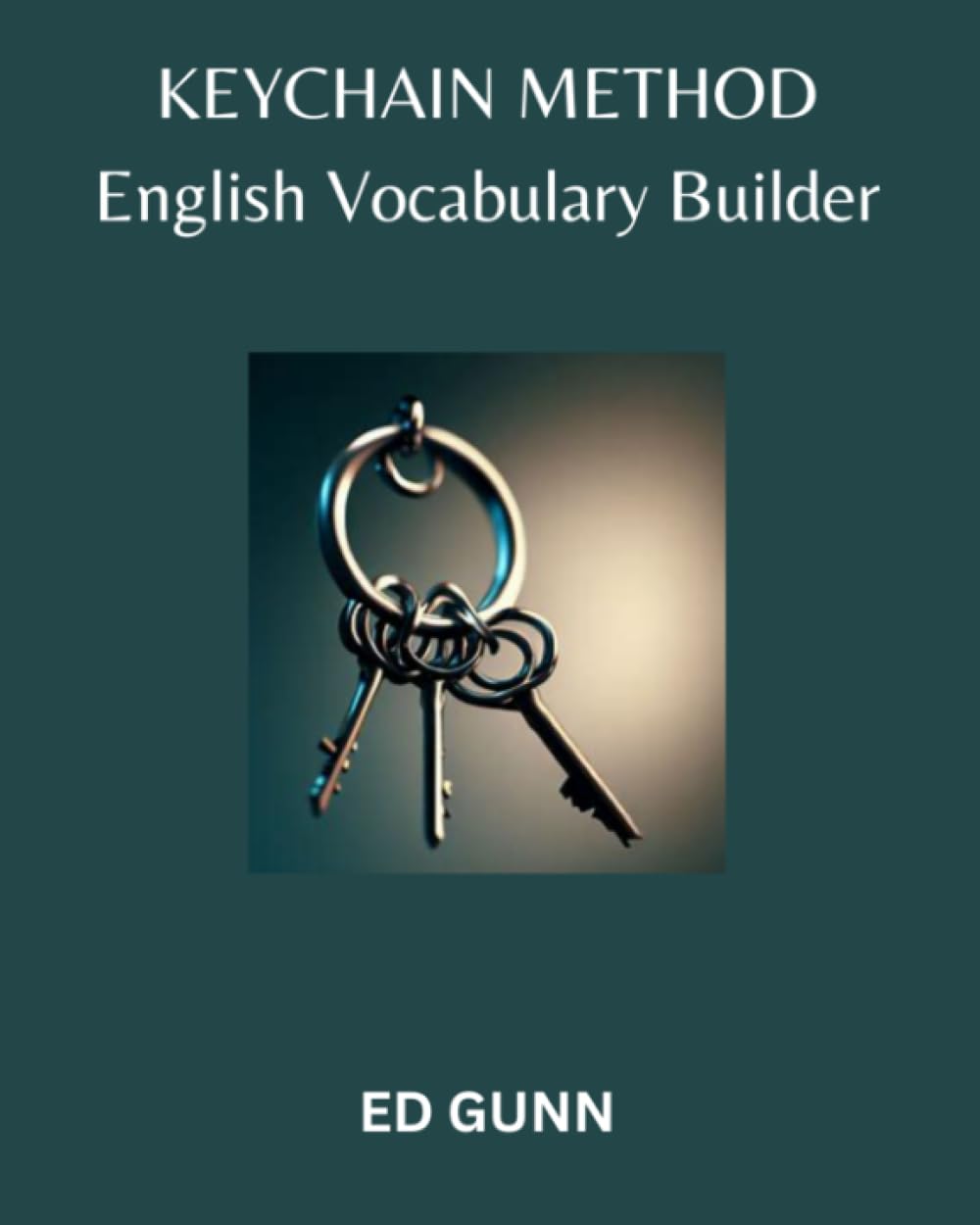 Amazon.com: The Keychain Method: English Vocabulary Builder ...