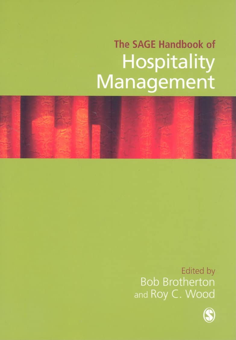 The SAGE Handbook of Hospitality Management: Wood, Roy C, Brotherton, Bob: 9781412900256: Amazon ...