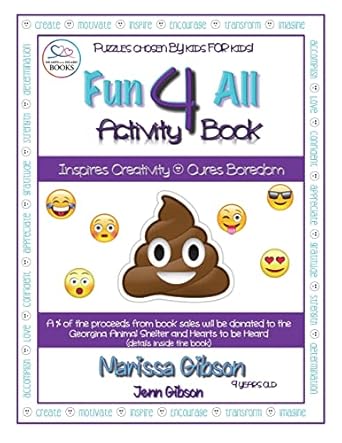 Fun 4 All Activity Book: Inspires Creativity & Cures Boredom: Gibson ...
