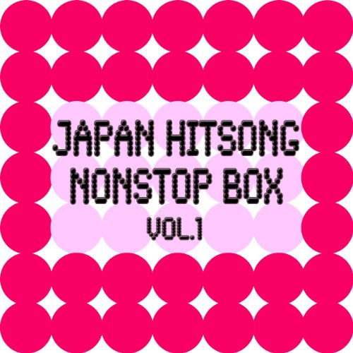 Amazon Music - Mars ProjectのJAPAN HITSONG NONSTOP BOX VOL.1 - Amazon.co.jp