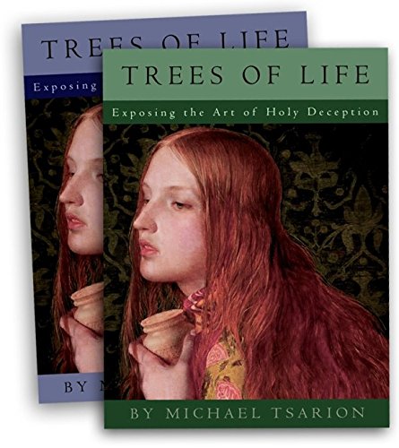 The Trees of Life: Exposing the Art of Holy Deception, Vol 1 eBook ...