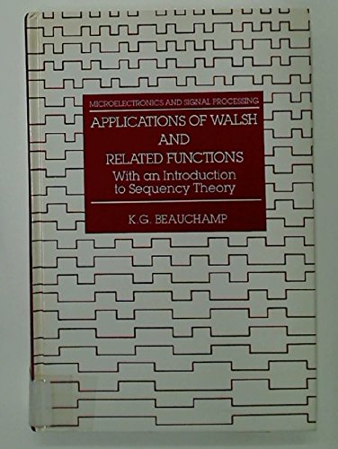 Appl Of Walsh And Related Functions With An Introduction To Sequence Theory Microelectronics And 8900