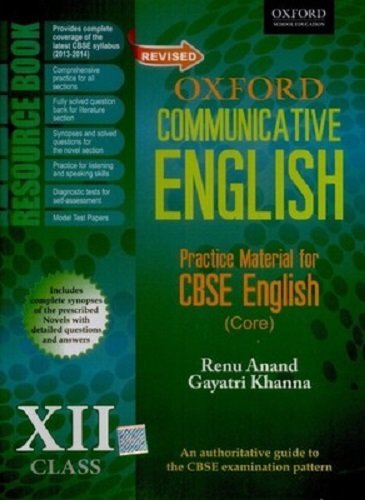 Revised Oxford Communicative English Resource Book: Class XII : Renu Anand, Gayatri Khanna ...
