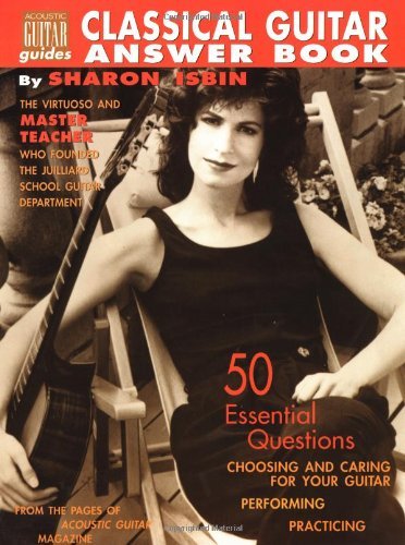 [Classical Guitar Answer Book (Acoustic Guitar Guides)] [Author: Sharon ...