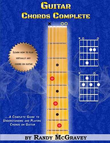 Guitar Chords Complete: A Complete Guide to Understanding and Playing ...