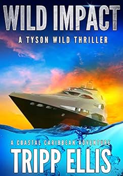 Amazon.com: Wild Impact: A Coastal Caribbean Adventure (Tyson Wild ...