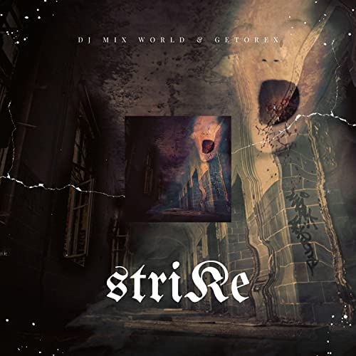Amazon Music Unlimited - DJ Mix World & Geotrex 『Strike』