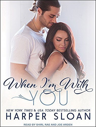 When I'm With You (Hope Town): Sloan, Harper, Rae, Shirl, Arden, Joe ...