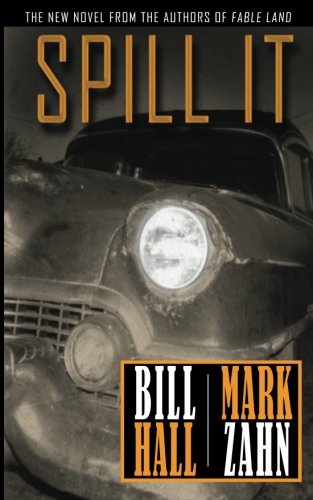 Amazon.com: Spill It: 9781978337824: Zahn, Mark, Hall, Bill: Books