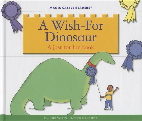 Amazon | A Wish-For Dinosaur: A Just-for-fun Book (Magic Castle Readers ...