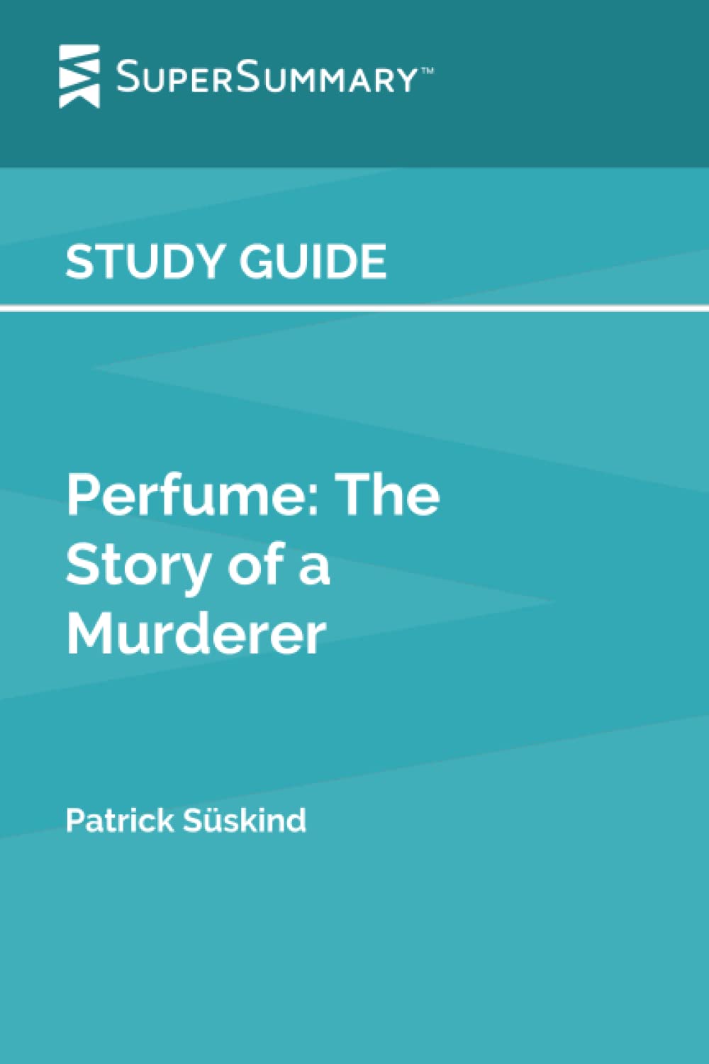 Snapklik.com : Study Guide: Perfume: The Story Of A Murderer By Patrick ...