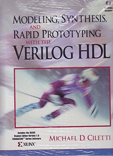 Buy Modelling, Synthesis and Rapid Prototyping with the Verilog Hdl R: Includes the Xilinx ...