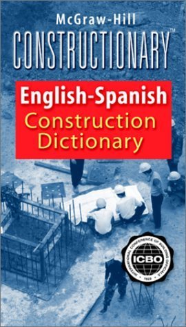 McGraw-Hill Constructionary Spanish-English, English-Spanish ...