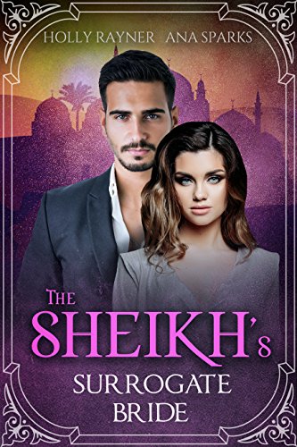 The Sheikh's Surrogate Bride - A Sheikh Buys a Baby Romance (You Can't ...