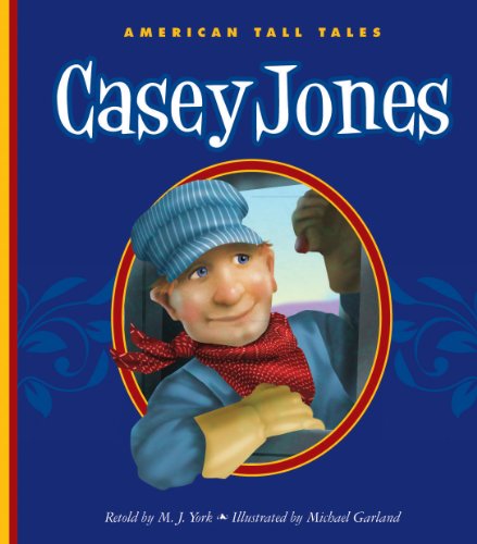 Casey Jones (American Tall Tales) - Kindle edition by York, M. J ...