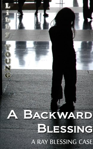 Amazon.com: A Backward Blessing (Ray Blessing case files Book 1) eBook ...
