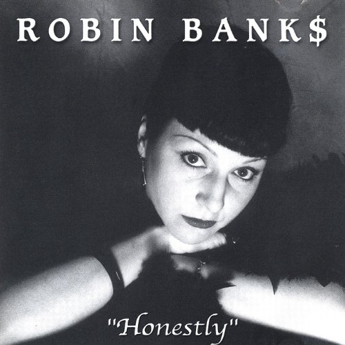 Amazon.com: Honestly : Robin Banks: Digital Music