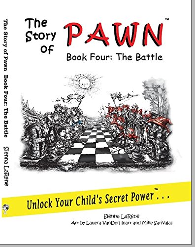 The Story of Pawn, Book Four: The Battle: Sienna LaRene, Lauera ...