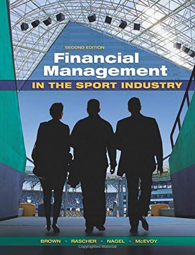 Financial Management in the Sport Industry: Chad Mcevoy Matthew T Brown ...