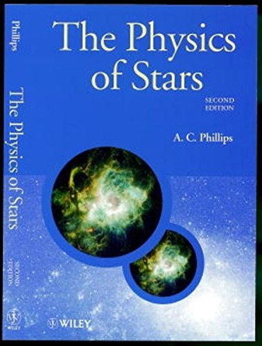 The Physics of Stars, 2nd Edition (Manchester Physics Series) by A. C ...
