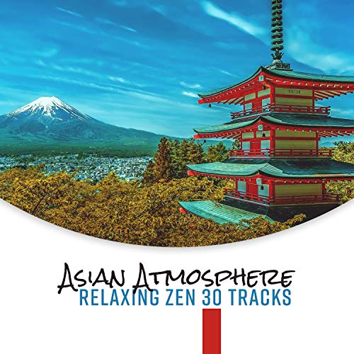 Amazon Music - Zen Meditation Music AcademyのAsian Atmosphere - Relaxing ...