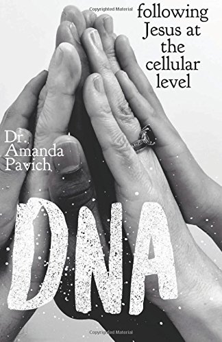 Buy DNA: Following Jesus at the Cellular Level Book Online at Low ...