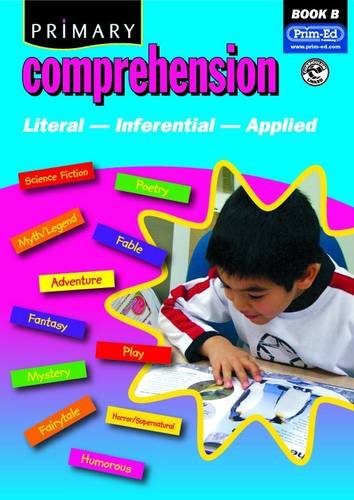 Primary Comprehension: Bk. B (Primary Comprehension: Fiction and ...