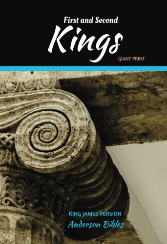 First and Second Kings: The Holy Bible, King James Version, GIANT Print ...