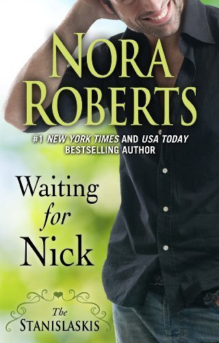 Waiting For Nick (Stanislaskis) by Nora Roberts (2014-05-21): Nora ...