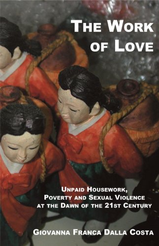 The Work of Love: Unpaid Housework, Poverty and Sexual Violence at the ...