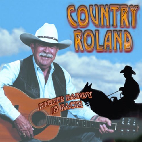 Play Kicker Daddy Is Back by Country Roland on Amazon Music