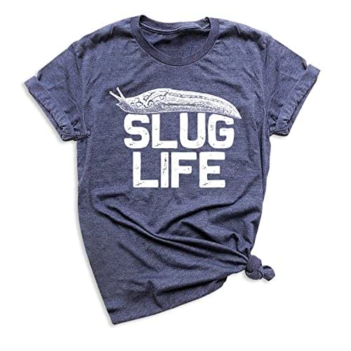 Amazon.com: Slug Life Shirt, Snail Without Shell T-shirt, Slug Pun ...