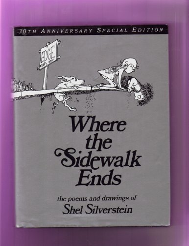 Where the Sidewalk Ends the Poems and Drawings of Shel Silverstein ...