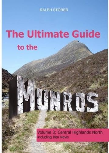 The Ultimate Guide to the Munros Volume 3: Central Highlands North ...